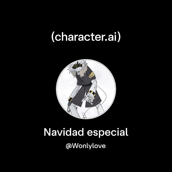 Chat with Navidad especial | character.ai | Personalized AI for every ...