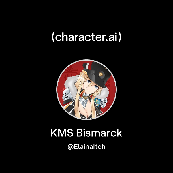 Chat with KMS Bismarck | character.ai | AI Chat, Reimagined–Your Words. Your World.