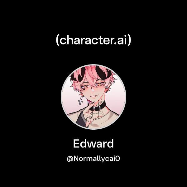 Chat with Edward | character.ai | AI Chat, Reimagined–Your Words. Your World.