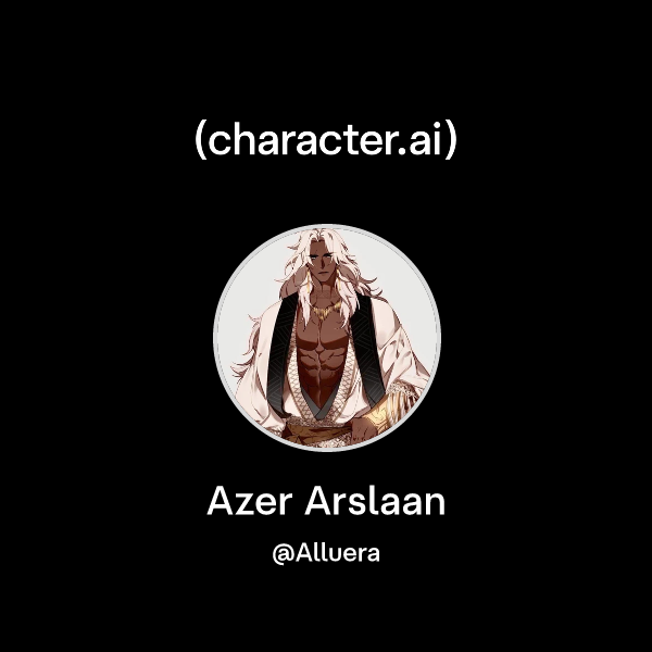 Chat with Azer Arslaan | character.ai | AI Chat, Reimagined–Your Words. Your World.