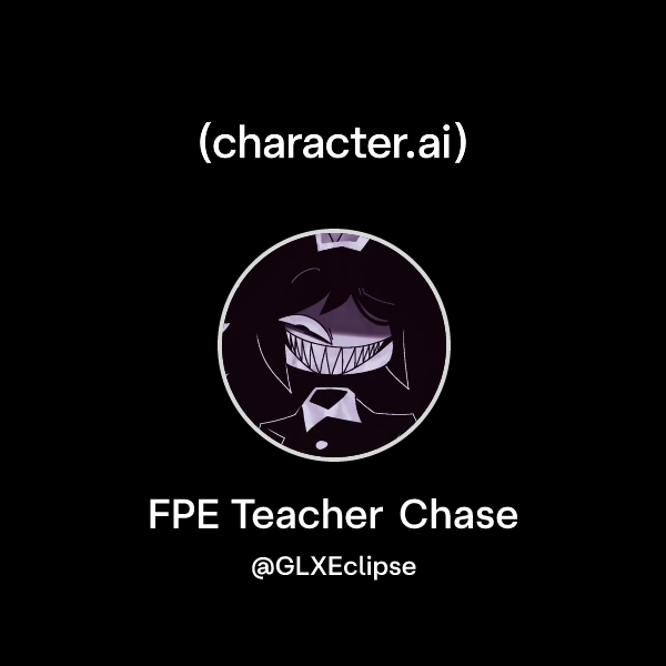 Chat with FPE Teacher Chase | character.ai | AI Chat, Reimagined–Your ...