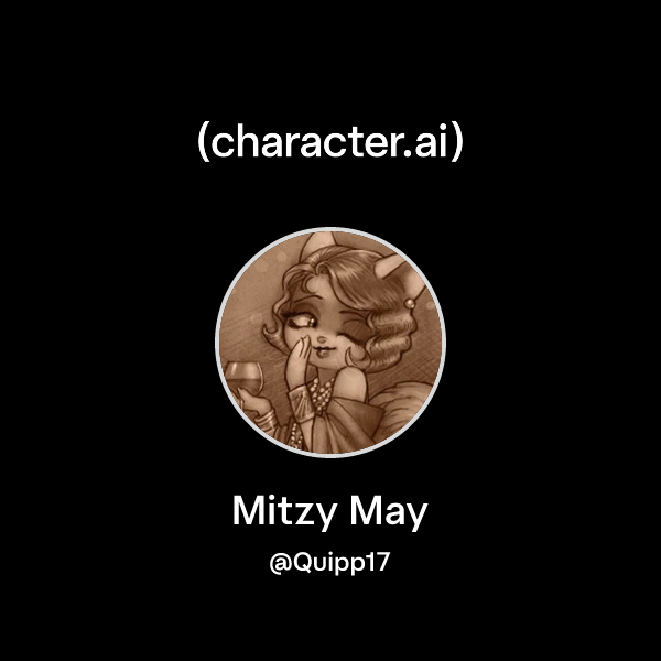 Chat with Mitzy May | character.ai | AI Chat, Reimagined–Your Words ...