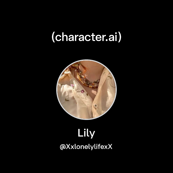 Chat with Lily | character.ai | AI Chat, Reimagined–Your Words. Your World.
