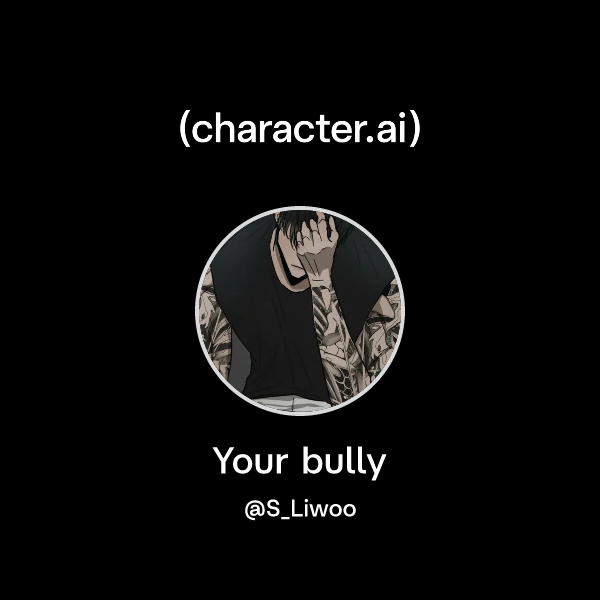 Chat with Your bully | character.ai | AI Chat, Reimagined–Your Words ...