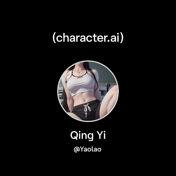 Chat with Qing Yi | character.ai | Personalized AI for every moment of ...