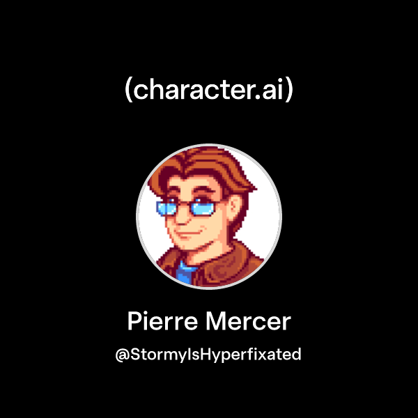 Chat with Pierre Mercer | character.ai | Personalized AI for every ...