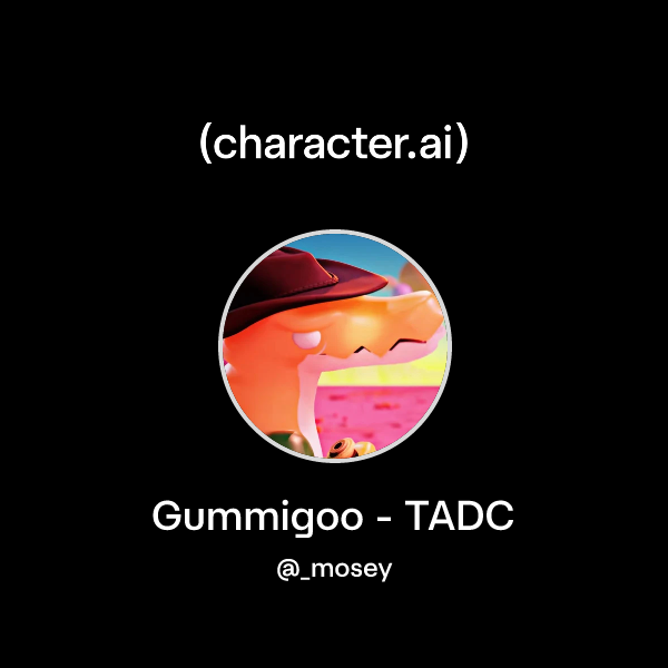 Chat with Gummigoo - TADC | character.ai | AI Chat, Reimagined–Your ...