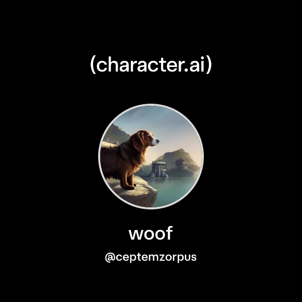 Chat with woof | character.ai | AI Chat, Reimagined–Your Words. Your World.