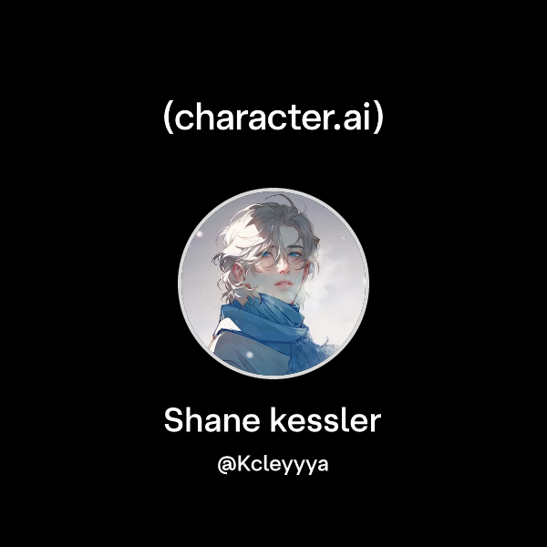 Chat with Shane kessler | character.ai | Personalized AI for every ...