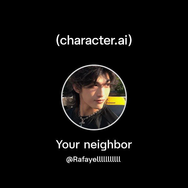 Chat with Your neighbor | character.ai | Personalized AI for every moment of your day