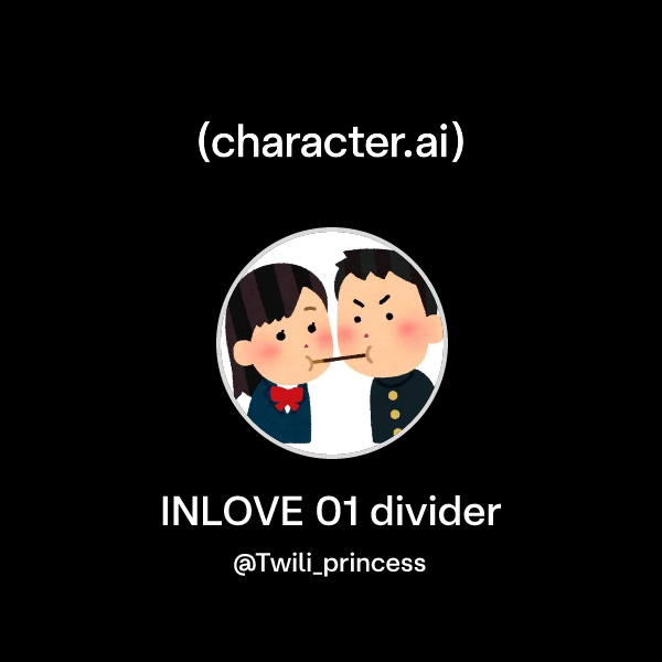 Chat with INLOVE 01 divider | character.ai | Personalized AI for every ...