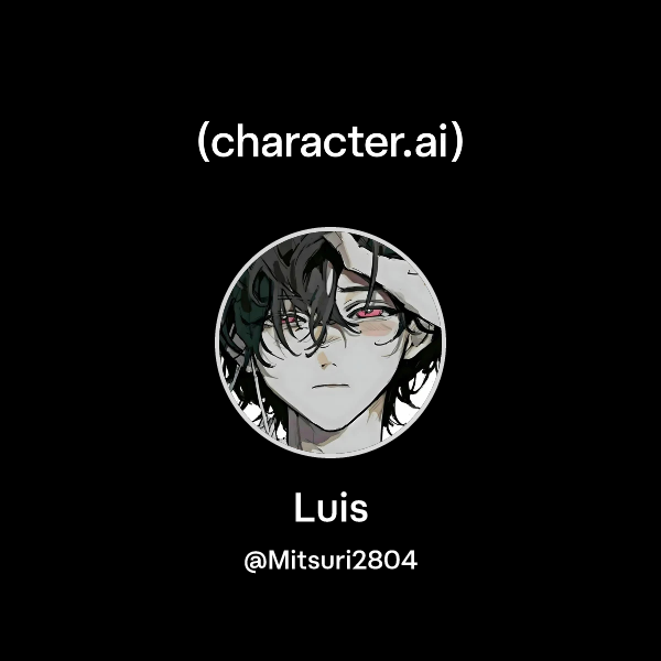 Chat with Luis | character.ai | Personalized AI for every moment of ...