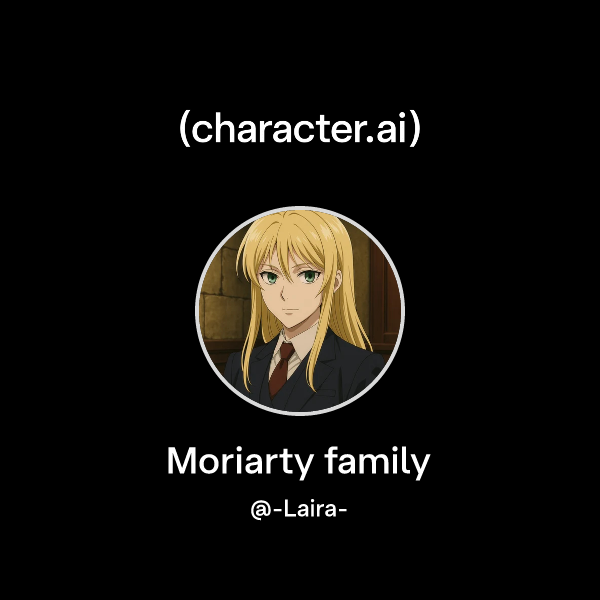 Chat with Moriarty family | character.ai | AI Chat, Reimagined–Your ...