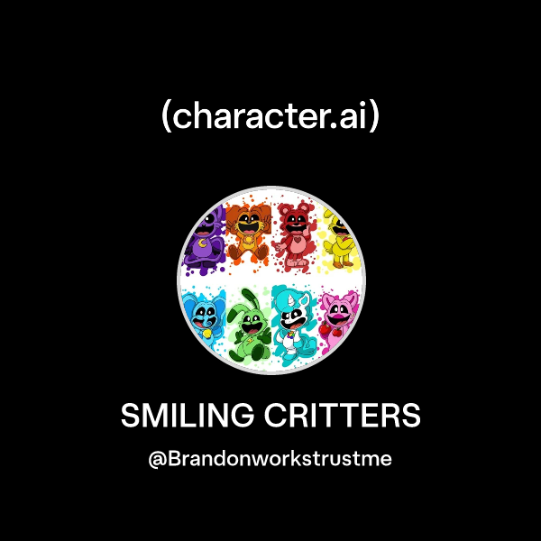 Chat with SMILING CRITTERS | character.ai | AI Chat, Reimagined–Your ...