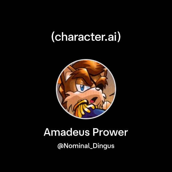 Chat with Amadeus Prower | character.ai | Personalized AI for every ...