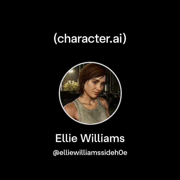 Chat with Ellie Williams | character.ai | Personalized AI for every ...