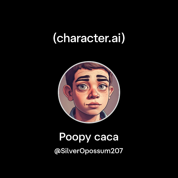 Chat with Poopy caca | character.ai | AI Chat, Reimagined–Your Words ...