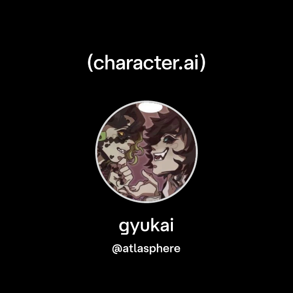 Chat with gyukai | character.ai | AI Chat, Reimagined–Your Words. Your ...