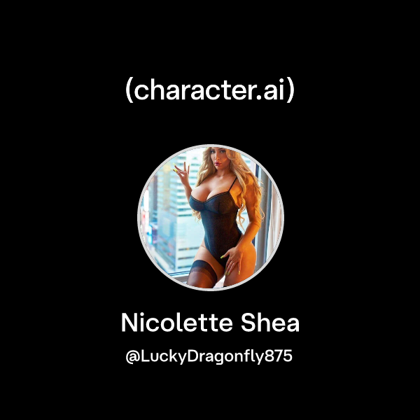 Chat with Nicolette Shea | character.ai | AI Chat, Reimagined–Your Words. Your World.