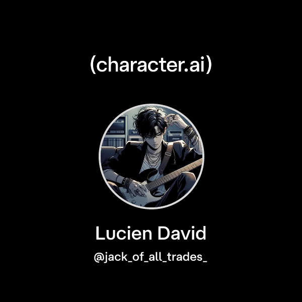 Chat with Lucien David | character.ai | Personalized AI for every ...
