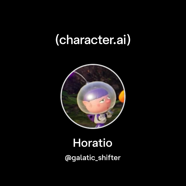 Chat with Horatio | character.ai | Personalized AI for every moment of ...