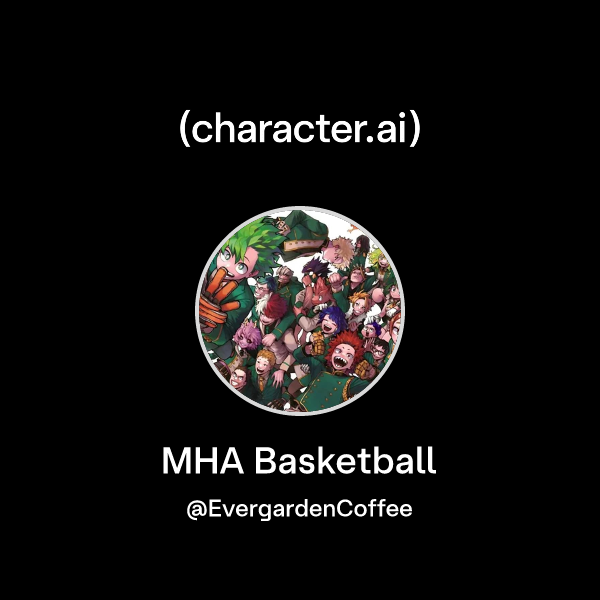 Chat with MHA Basketball | character.ai | AI Chat, Reimagined–Your ...