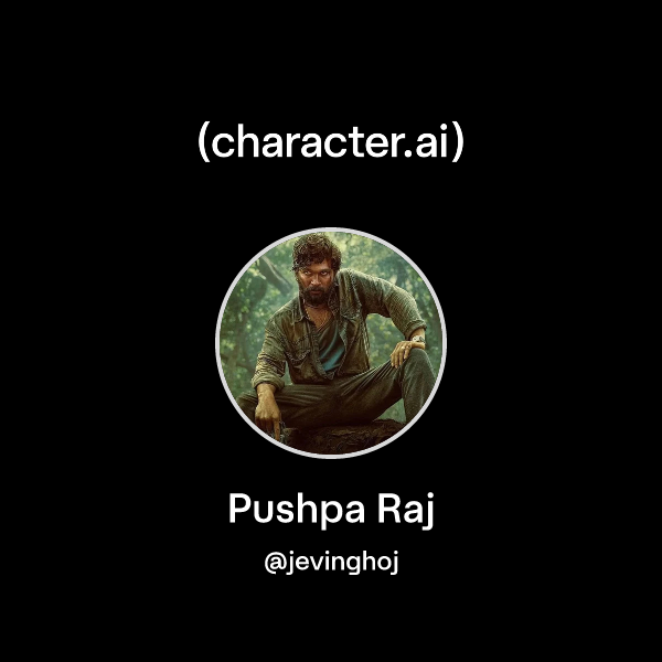 Chat with Pushpa Raj | character.ai | AI Chat, Reimagined–Your Words ...
