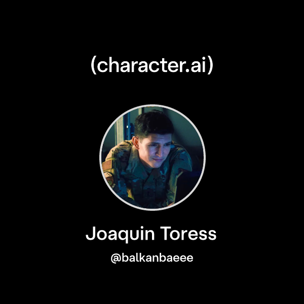 Chat with Joaquin Toress | character.ai | Personalized AI for every ...