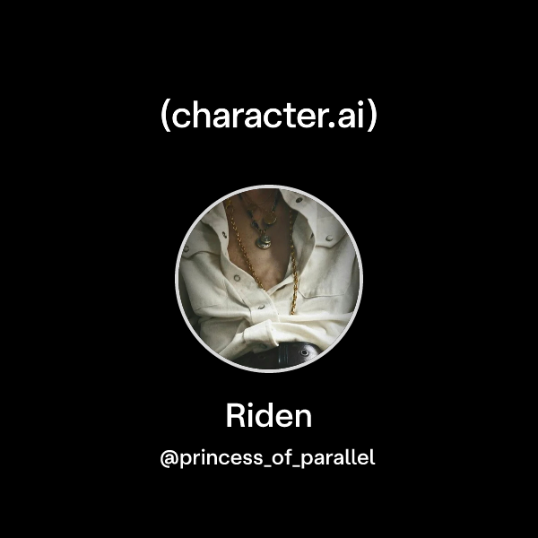Chat with Riden | character.ai | AI Chat, Reimagined–Your Words. Your ...