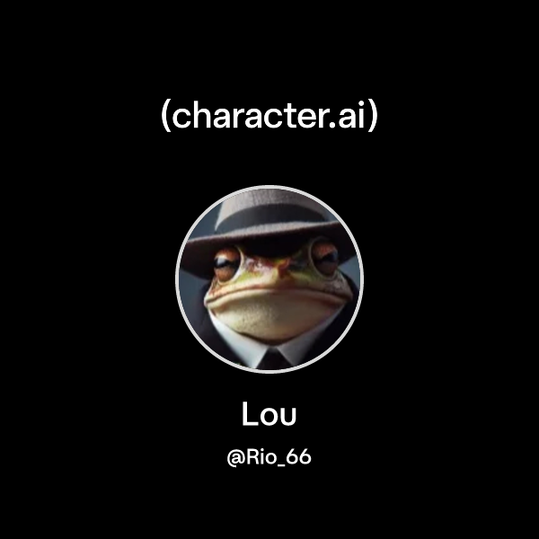 Chat with Lou | character.ai | Personalized AI for every moment of your day