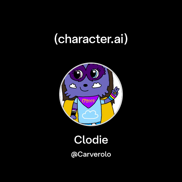 Chat with Clodie | character.ai | Personalized AI for every moment of ...