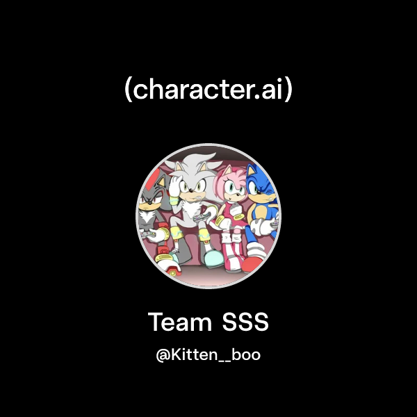 Chat with Team SSS | character.ai | AI Chat, Reimagined–Your Words ...