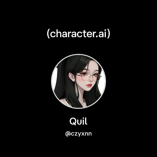 Chat with Quil | character.ai | AI Chat, Reimagined–Your Words. Your World.