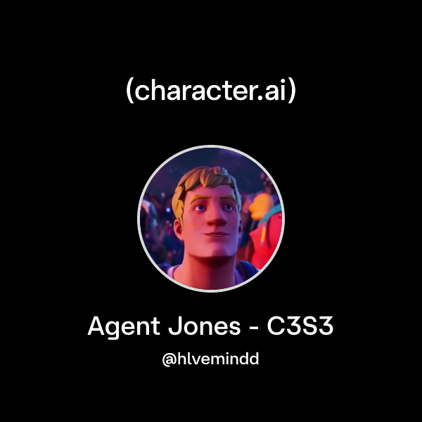 Chat with Agent Jones - C3S3 | character.ai | Personalized AI for every ...