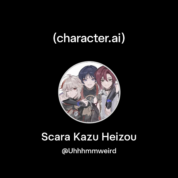 Chat with Scara Kazu Heizou | character.ai | AI Chat, Reimagined–Your Words. Your World.