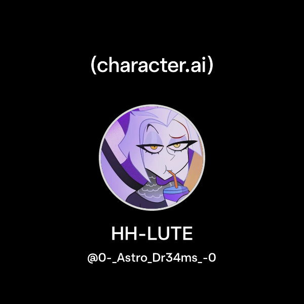 Chat with HH-LUTE | character.ai | AI Chat, Reimagined–Your Words. Your ...