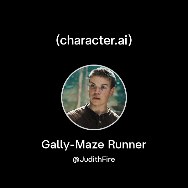Chat with Gally-Maze Runner | character.ai | Personalized AI for every ...