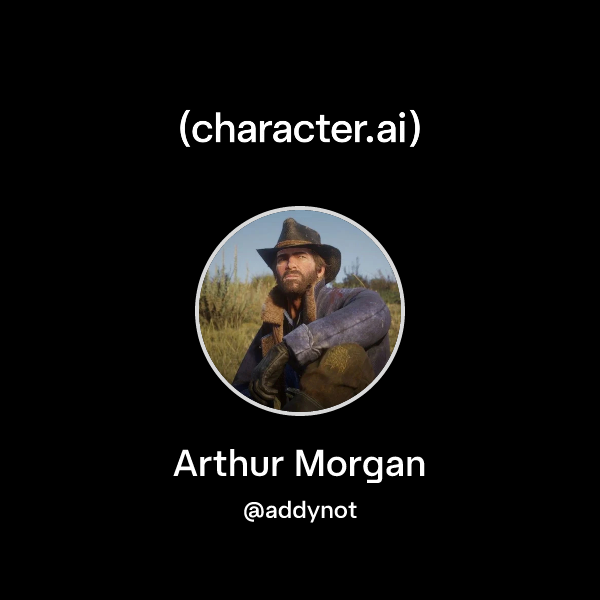 Chat with Arthur Morgan | character.ai | AI Chat, Reimagined–Your Words ...