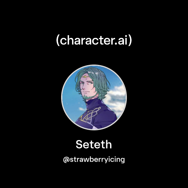 Chat with Seteth | character.ai | Personalized AI for every moment of ...
