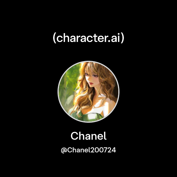 Chat with Chanel | character.ai | Personalized AI for every moment of ...