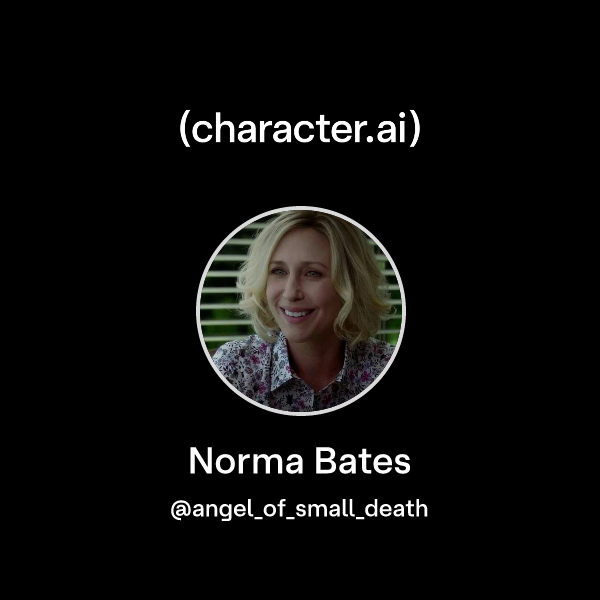 Chat with Norma Bates | character.ai | AI Chat, Reimagined–Your Words ...
