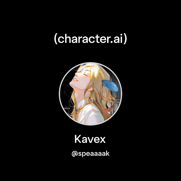 Chat with Kavex | character.ai | AI Chat, Reimagined–Your Words. Your World.