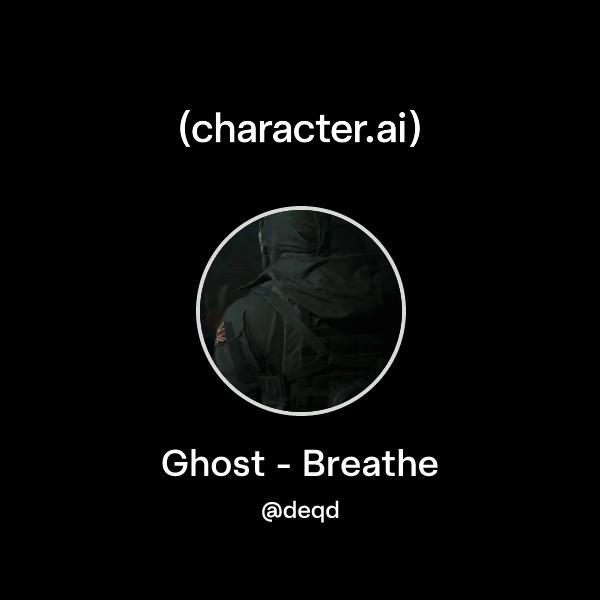 Chat with Ghost - Breathe | character.ai | AI Chat, Reimagined–Your ...