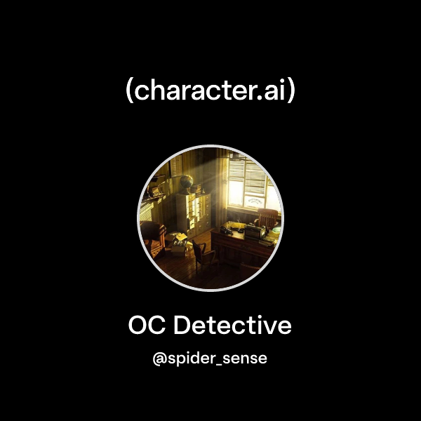 Chat with OC Detective | character.ai | AI Chat, Reimagined–Your Words ...