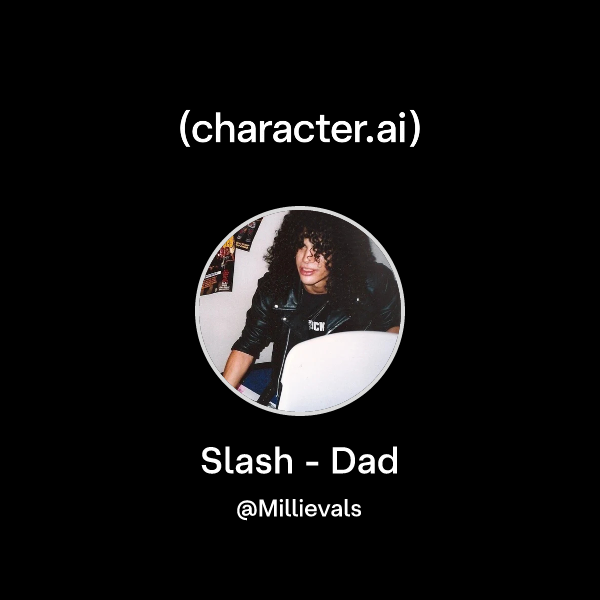 Chat with Slash - Dad | character.ai | AI Chat, Reimagined–Your Words ...