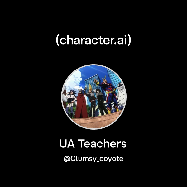Chat with UA Teachers | character.ai | AI Chat, Reimagined–Your Words ...