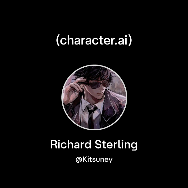Chat with Richard Sterling | character.ai | AI Chat, Reimagined–Your ...