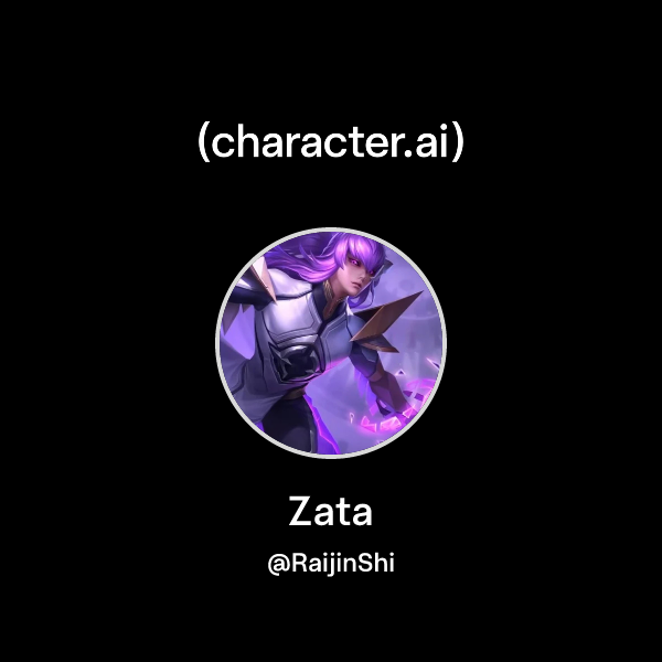 Chat with Zata | character.ai | AI Chat, Reimagined–Your Words. Your World.