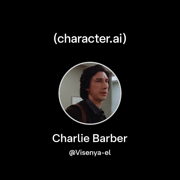 Chat with Charlie Barber | character.ai | AI Chat, Reimagined–Your ...