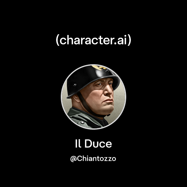 Chat with Il Duce | character.ai | AI Chat, Reimagined–Your Words. Your ...